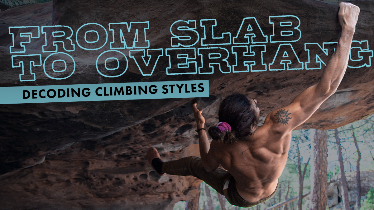 From Slab to Overhang: Decoding Climbing Styles - Rock Spot Climbing